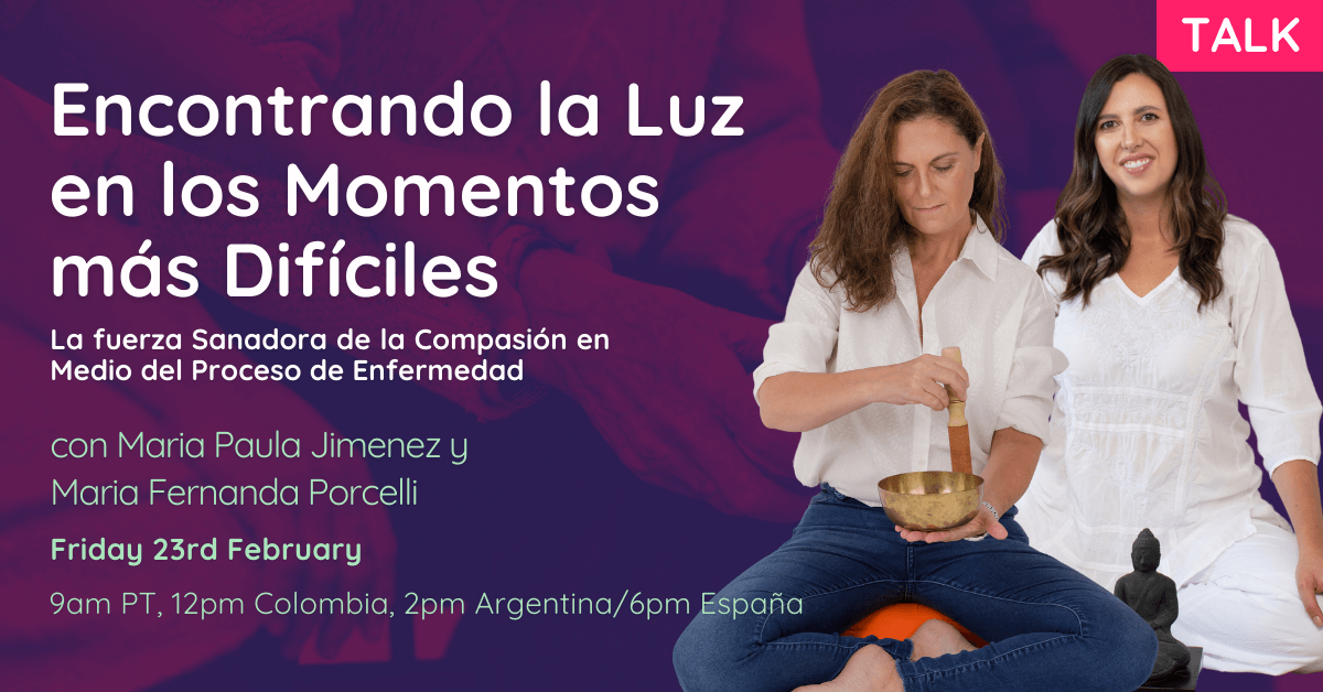 Encontrando la Luz en los Momentos más Difíciles - Global Compassion ...